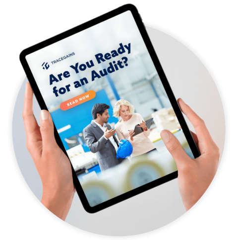 Are You Ready for an Audit? — TraceGains