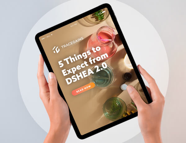 5 Things to Expect from DSHEA 2.0 — TraceGains