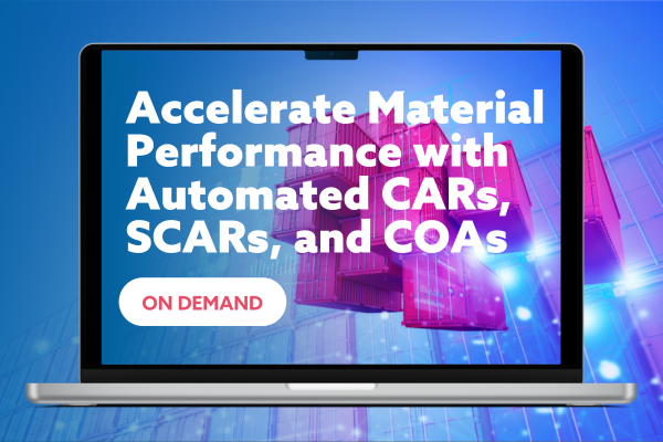 Accelerate Material Performance with Automated CARs, SCARs, and COAs ...