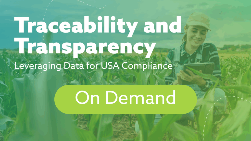 Traceability and Transparency: Leveraging Data for USA Compliance ...