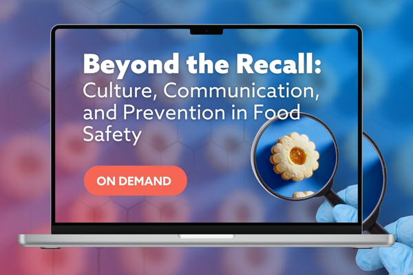 Beyond the Recall: Culture, Communication, and Prevention in Food ...